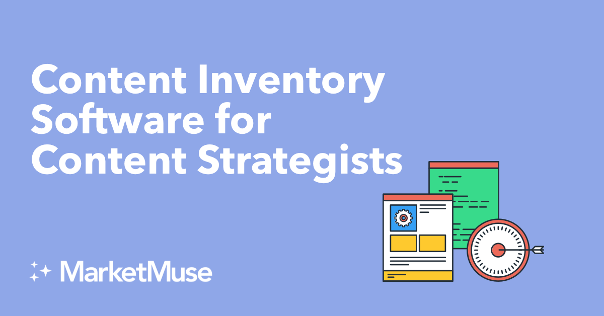 Content Inventory Software for Content Strategists